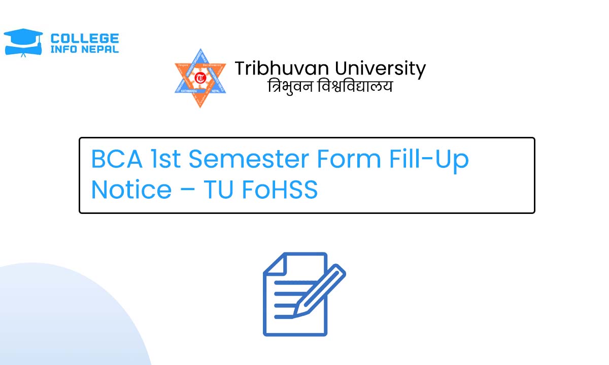 BCA 1st Semester Form Fill-Up Notice – TU FoHSS