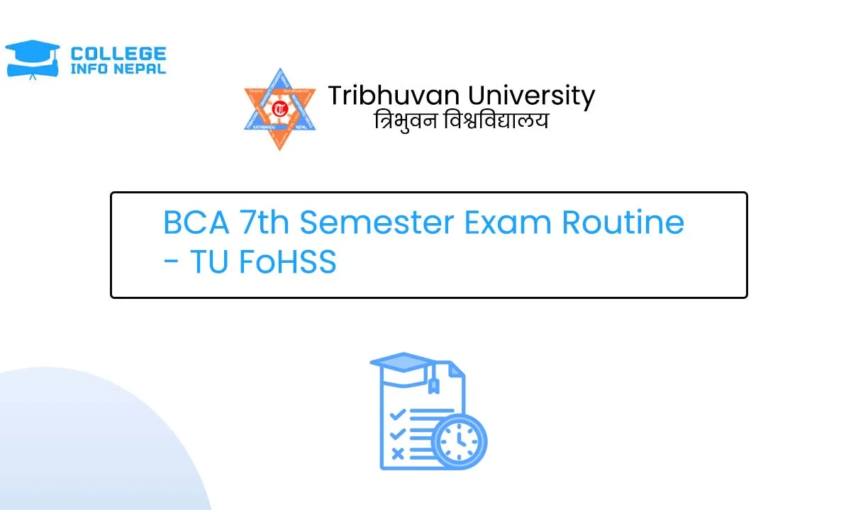 BCA 7th Semester Exam Routine – TU FoHSS