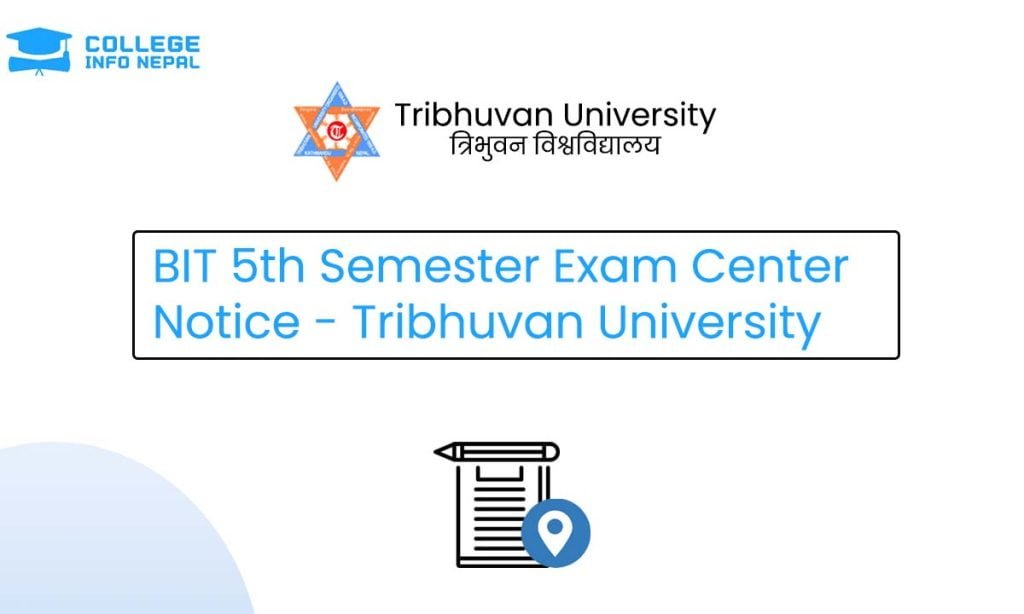 BIT 5th Semester Exam Center Notice - TU IoST