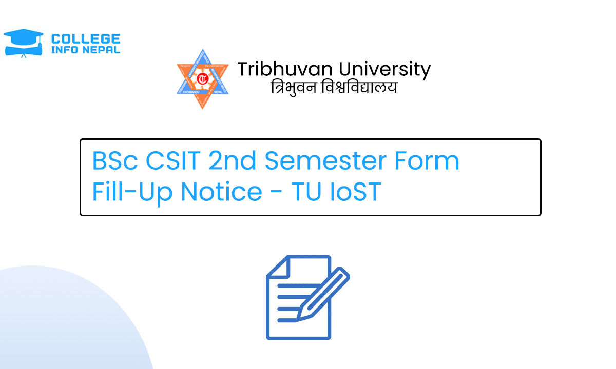 BSc CSIT 2nd Semester Form Fill-Up Notice - TU IoST