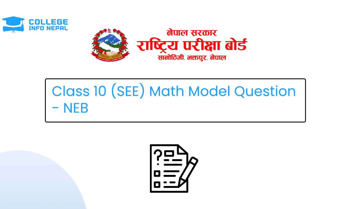 Class 10 (SEE) Math Model Question 2082