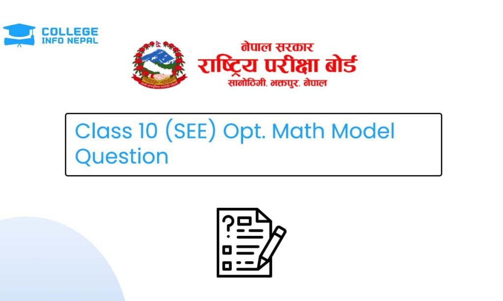Class 10 (SEE) Opt Math Model Question 2082 (With Solution)