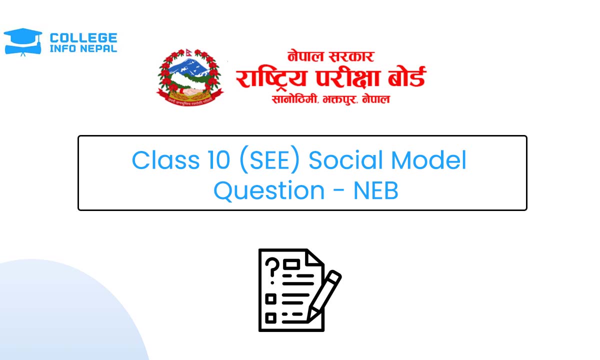 Class 10 (SEE) Social Model Question 2082 (With Solution)