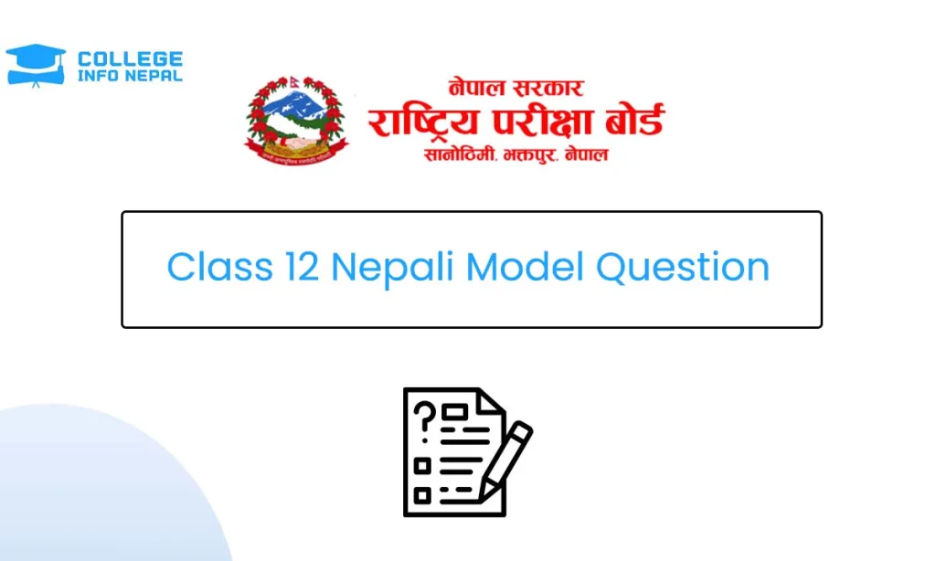 Class 12 Nepali Model Question 2081/2082 (With Solution)