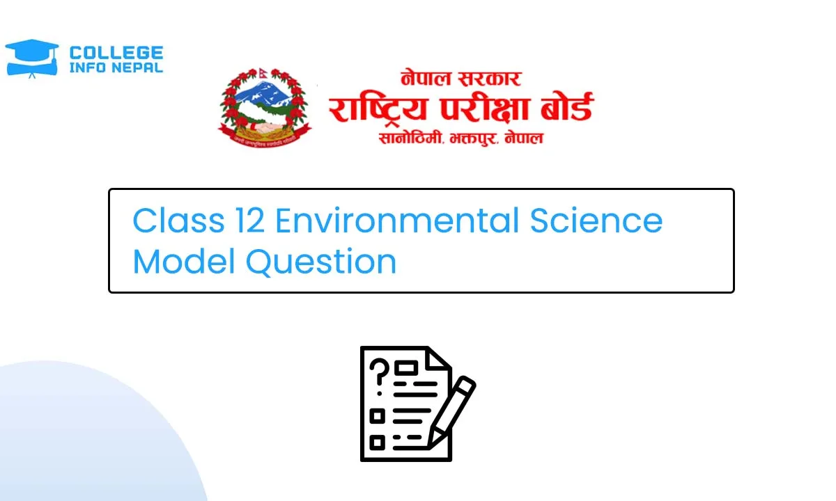 NEB Class 12 Environmental Science Model Question 2082